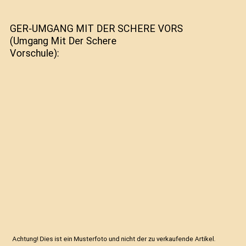 GER-UMGANG MIT DER SCHERE VORS [Umgang Mit Der Schere Vorschule ...