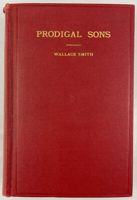 Prodigal Sons, Wallace Smith, 1951, 1st Edition, Evans-Sontag Gang, HC ...