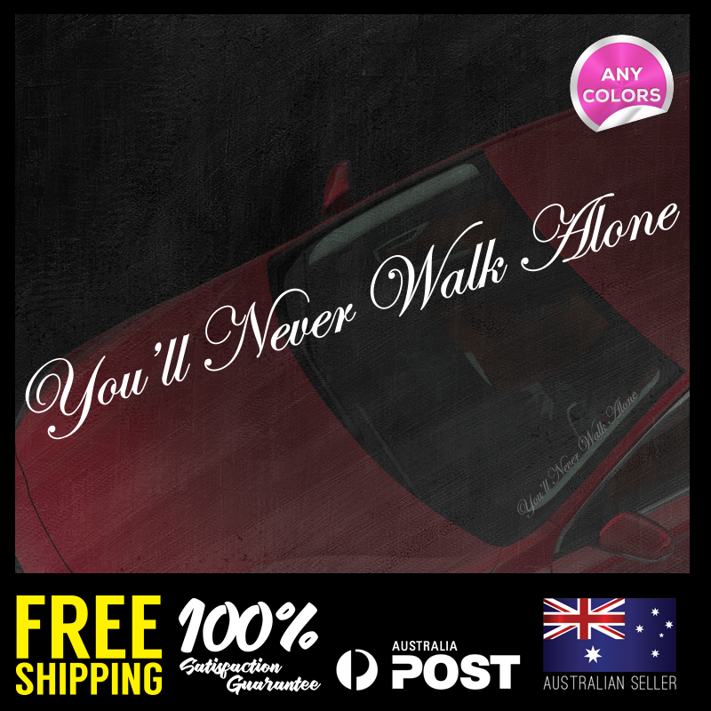 YOU'LL NEVER WALK ALONE YNWA Windscreen Decals Vinyl Stickers 590x72mm ...
