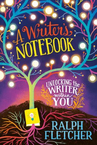 A Writer's Notebook: New and Expanded Edition: Unlocking the Writer within You, 9780063234253| eBay