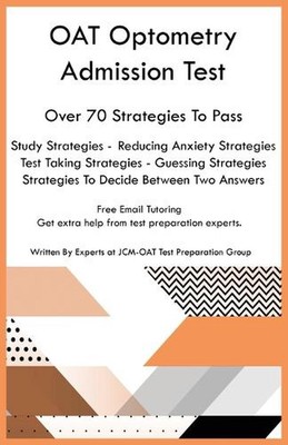 OAT Optometry Admission Test by Jcm-Oat Test Preparation Group ...