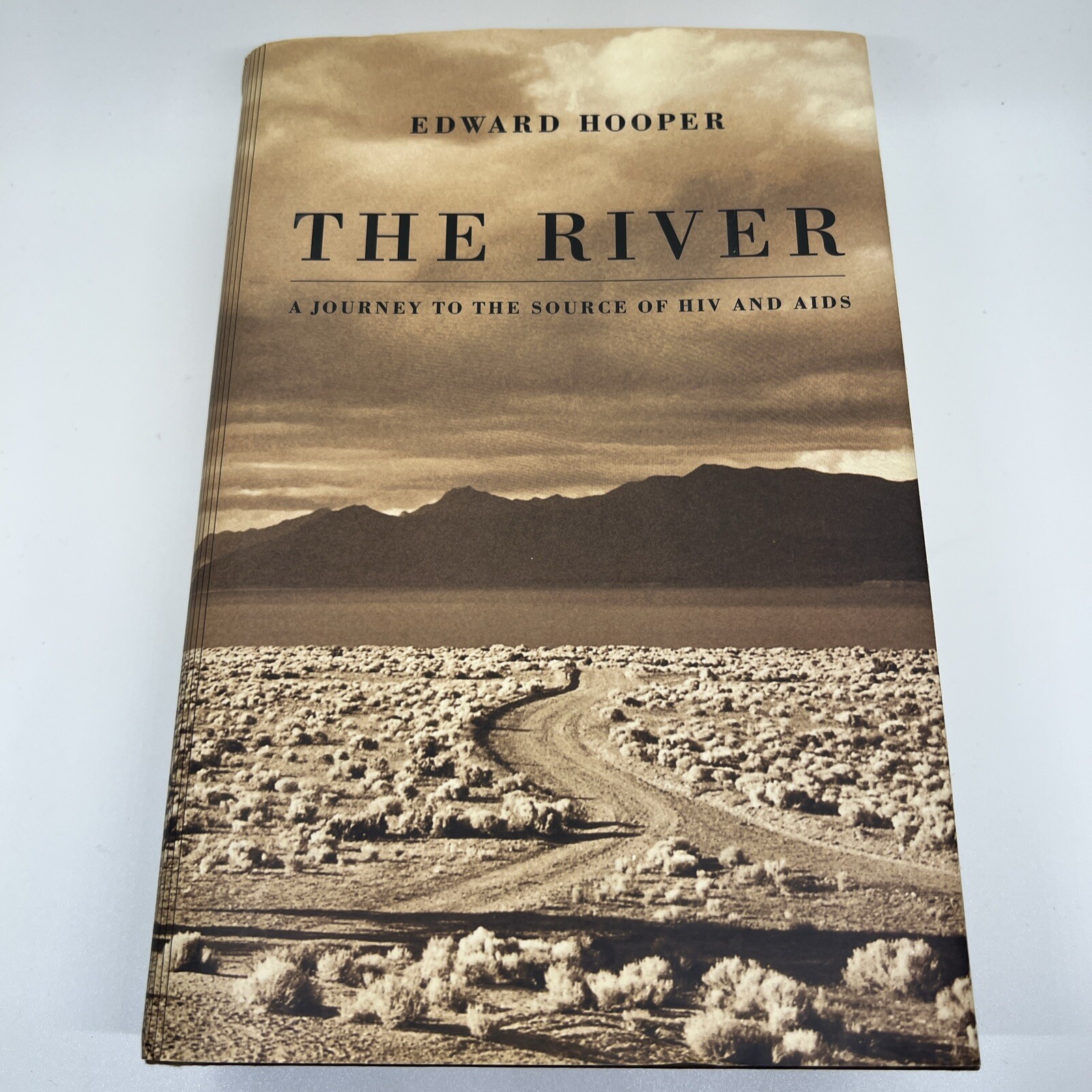 The River : A Journey to the Source of HIV and AIDS Edward Hooper (1999 ...