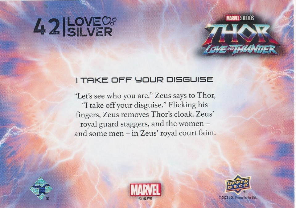 #42 TAKE OFF YOUR DISGUISE 2023 UD Thor Love Thunder LOVE SILVER CHRIS ...