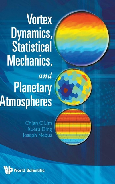 Vortex Dynamics, Statistical Mechanics, And Planetary Atmospheres von ...
