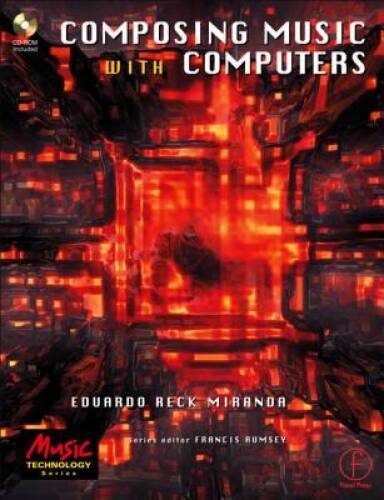 Composing Music with Computers (Music Technology) - Paperback - GOOD ...