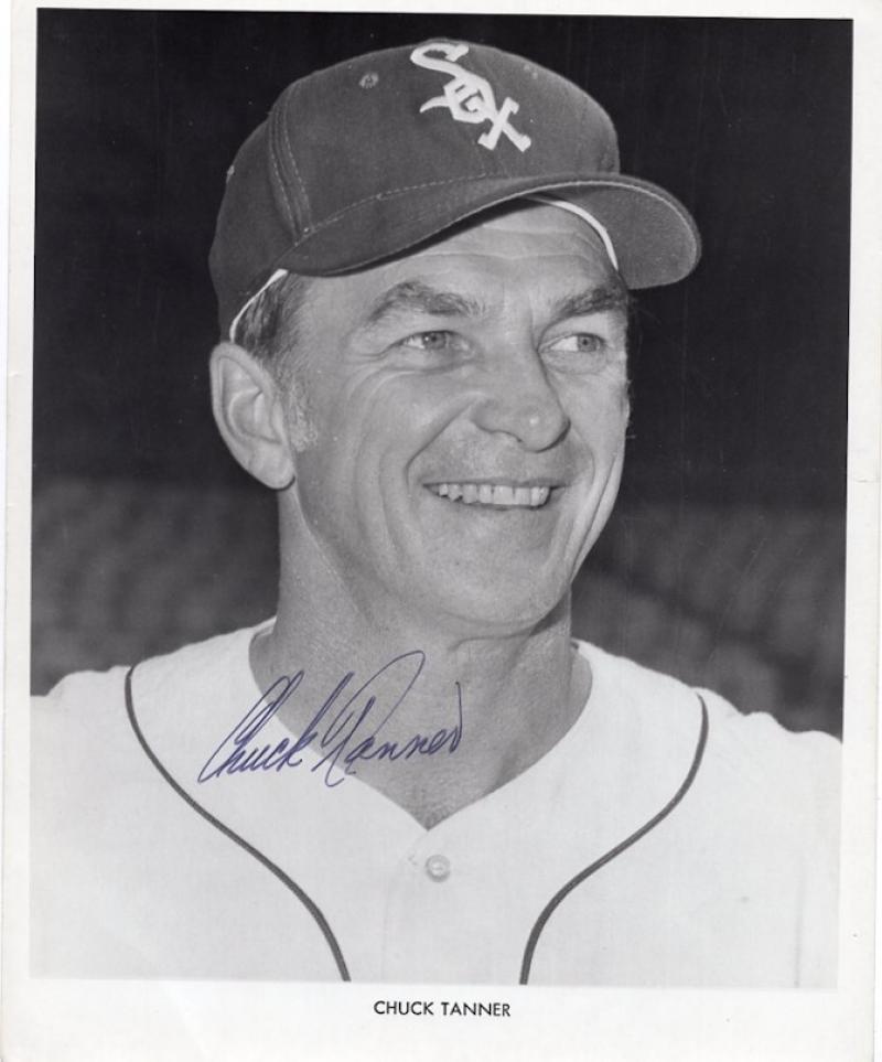 CHUCK TANNER CHICAGO WHITE SOX DECEASED SIGNED AUTOGRAPHED 8X10 PHOTO W ...