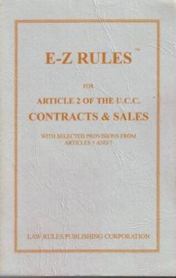 Contracts and Sales (Article 2 of the Ucc) (E-Z Rules and Reviews ...