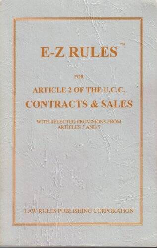 Contracts and Sales (Article 2 of the Ucc) (E-Z Rules and Reviews ...