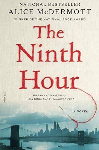 The Ninth Hour: A Novel - Paperback By McDermott, Alice - GOOD ...