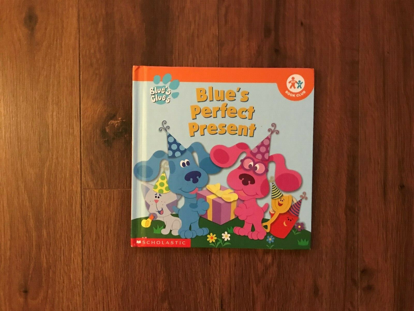 Blue's Perfect Present Hardcover Book Blue's Clues 2002 Scholastic | eBay