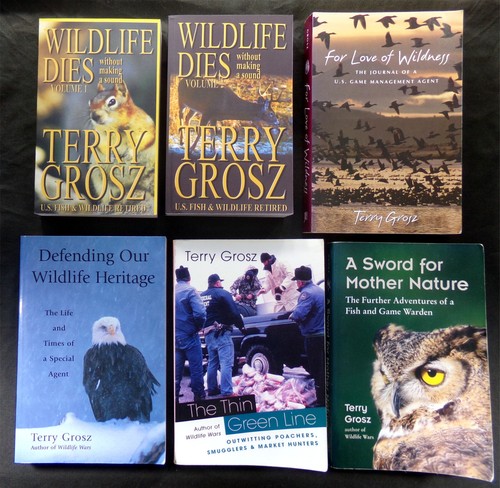 TERRY GROSZ 6 Book Lot U.S. Fish & Wildlife Special Agent Game ...