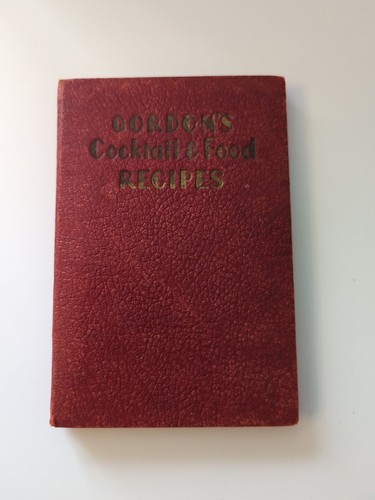 Gordons Cocktail and Food Recipes - Harry Jerrold Gordon 1934 | eBay
