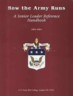 How the Army Runs: A Senior Leader Reference Handbook, - Paperback ...