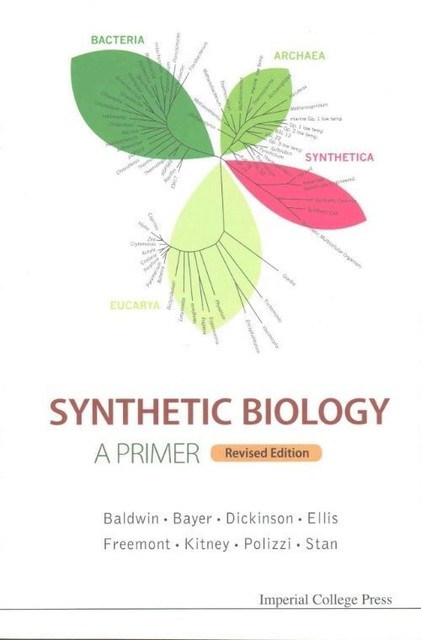 Synthetic Biology - A Primer (Revised Edition) by Richard I Kitney ...