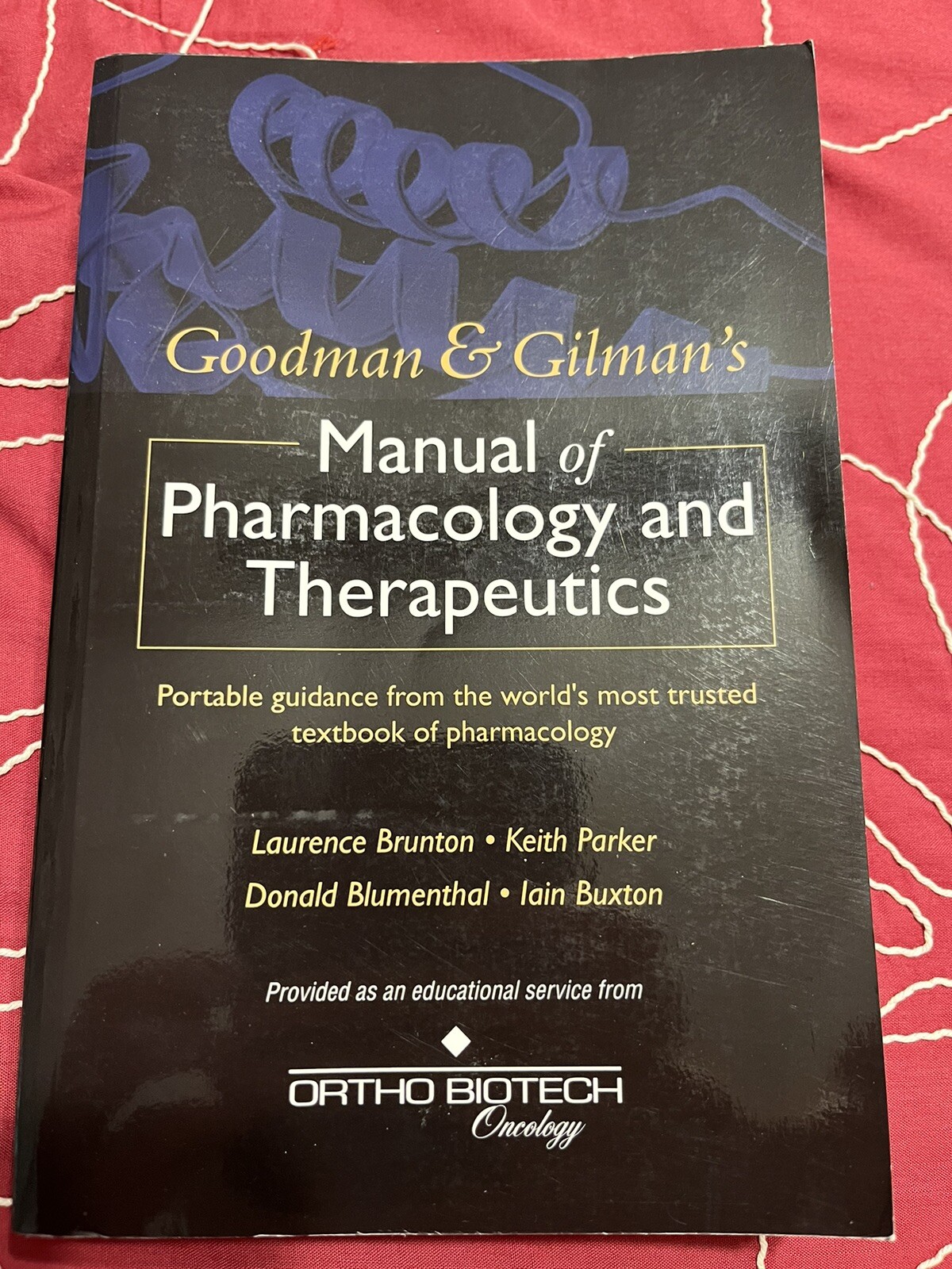 Goodman and Gilman's Manual of Pharmacology and Therapeutics by Donald ...