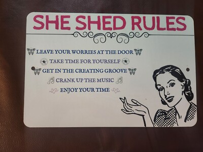 She Shed Rules Lady Wall Decor Building Aluminum Tin Metal Sign 12" x 8 ...