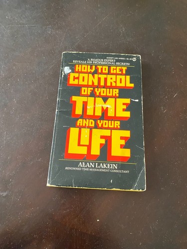 How To Get Control Of Your Time and Your Life by Alan Lakein 1974 ...