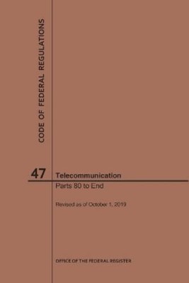 Nara Code of Federal Regulations Title 47, Telecommuni (Taschenbuch ...