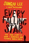 Every Falling Star: The True Story of How I Survived and Escaped North ...