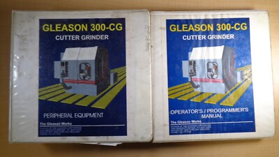 Gleason 300-CG Cutter Grinder Operator Programmer Peripheral Manual Set ...