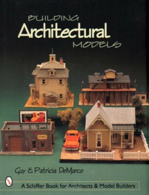 Building Architectural Models by DeMarco & DeMarco, New Book! Free USA ...