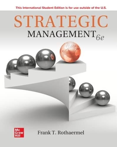 Strategic Management 6th Edition by Frank T. Rothaermel Global ...