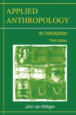 Applied Anthropology: An Introduction-- Third Edition 9780897898331| eBay