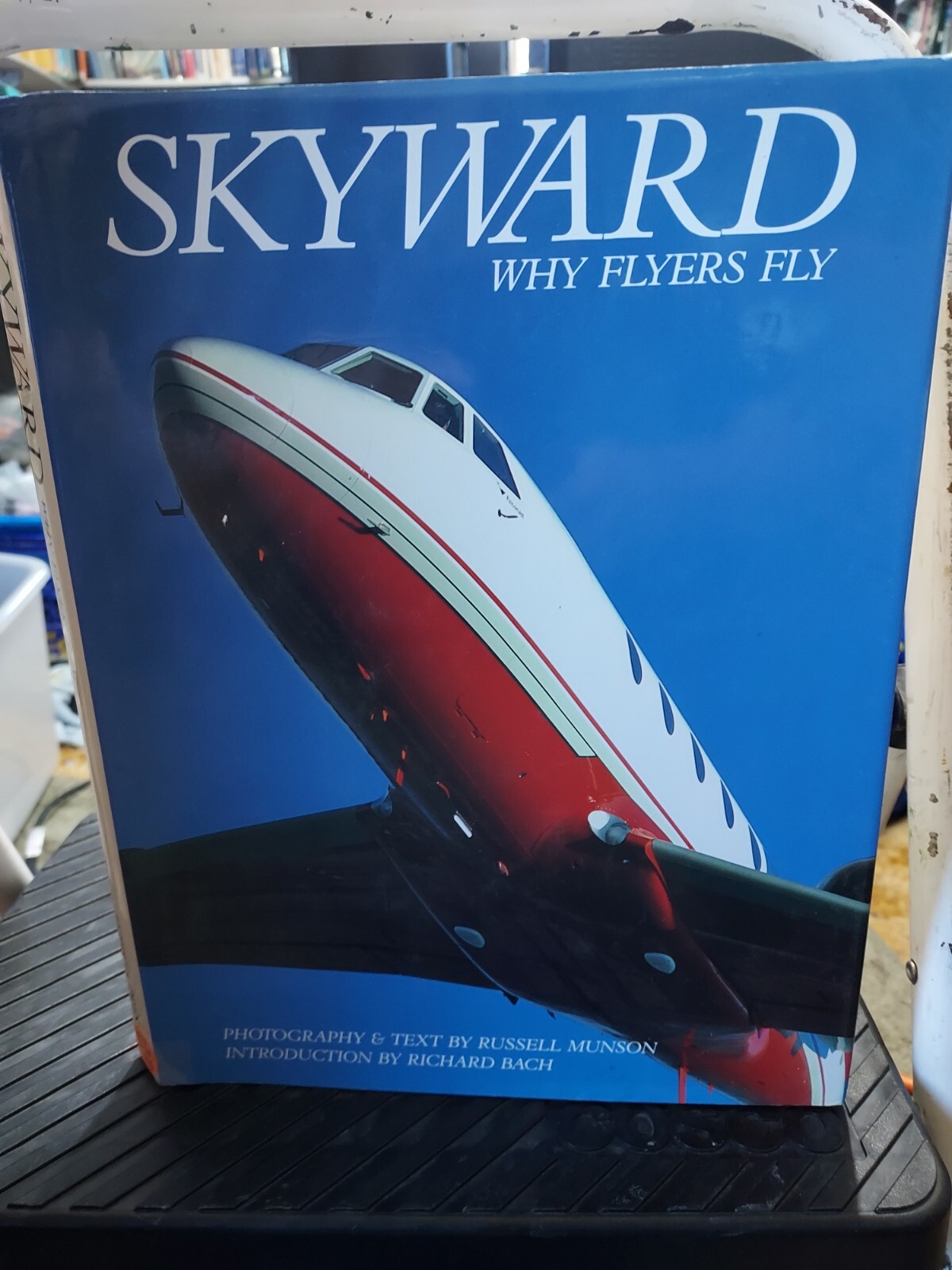 Skyward : Why Flyers Fly by Russell Munson (HC) T8J 9780943231235 | eBay