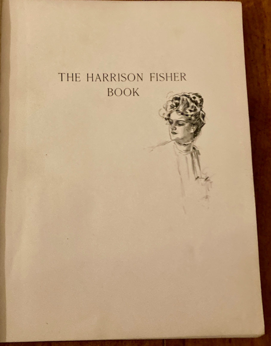 THE HARRISON FISHER BOOK 1907 1ST ED HC VG COLLECTION OF DRAWINGS | eBay