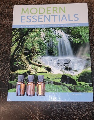 Modern Essentials Book: A Contemporary Guide to the Therapeutic Use of ...