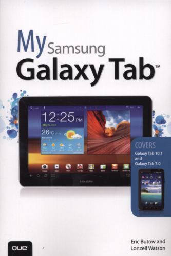 My Samsung Galaxy Tab (My...series) by Eric Butow; Lonzell Watson ...
