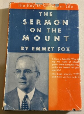 The Sermon on the Mount - by Emmet Fox - Hardcover- Copyright 1938 ...