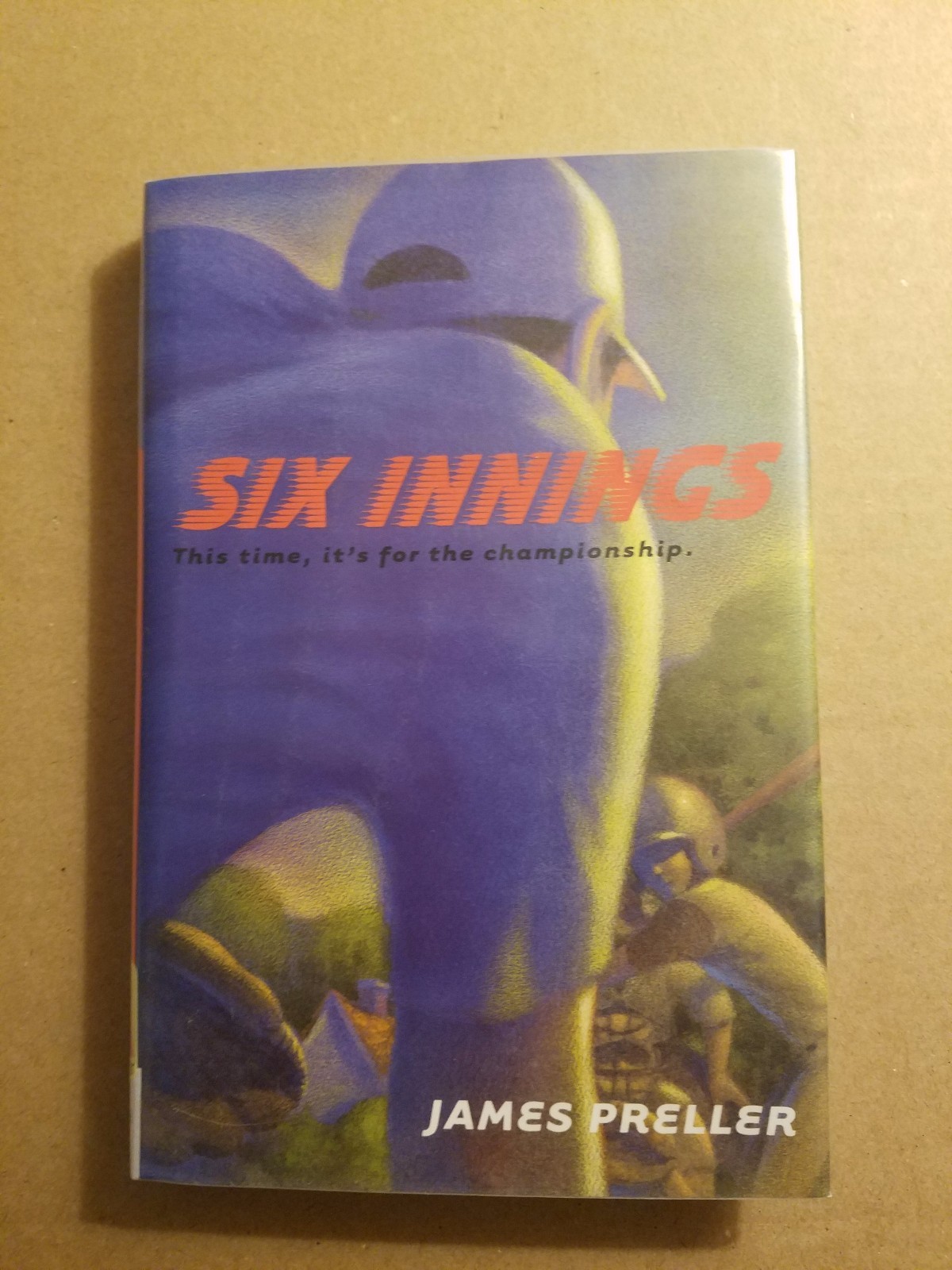 Six Innings : This Time, It's for the Championship by James Preller ...