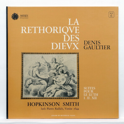 HOPKINSON SMITH ⸺ DENIS GAULTIER la rethorique des dieux ⸺ ASTREE AS6 ...