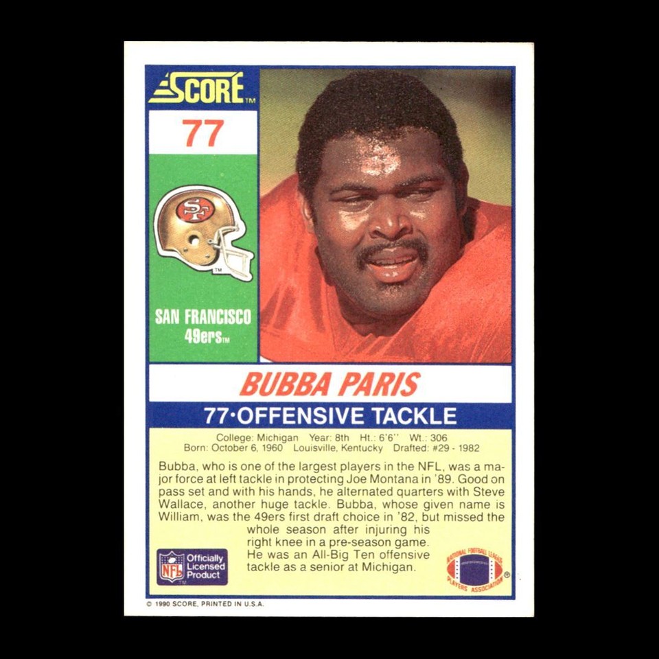 Bubba Paris 1990 Score San Francisco 49ers #77 Set Break GM | eBay