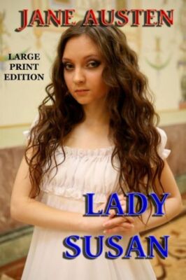 Lady Susan - Large Print Edition 9781494309947| eBay