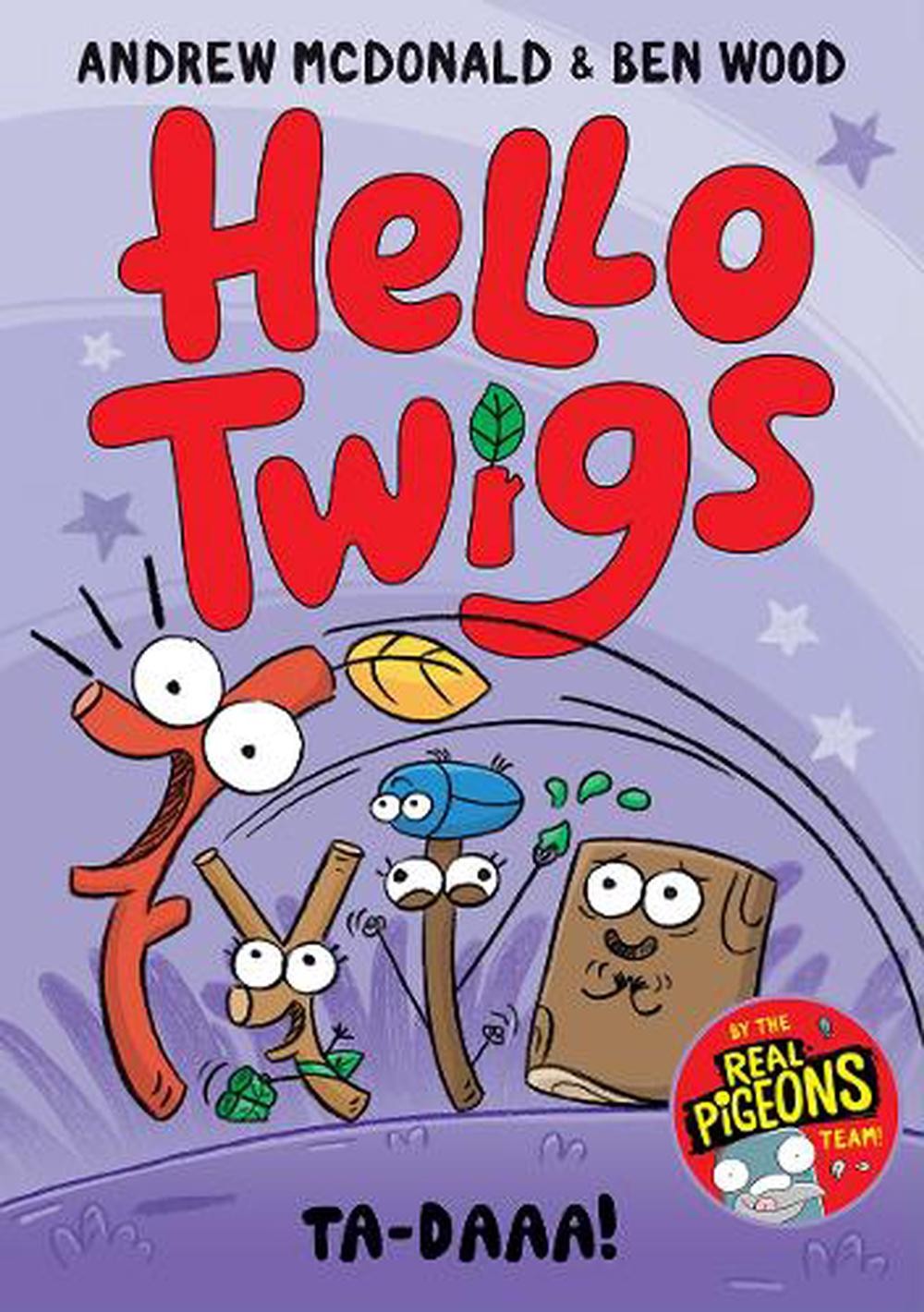 Hello Twigs, Ta-Daaa! by Andrew McDonald Paperback Book | eBay
