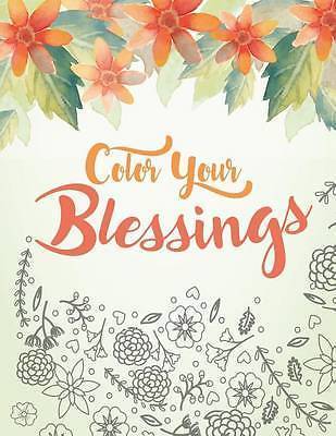 Color Your Blessings: A Christian Coloring Book for Relaxation ...