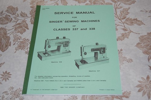 Professional Full Edition Service Manual for Singer 337 and 338 Sewing ...