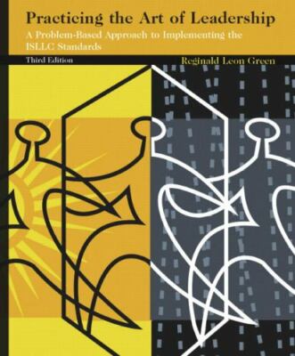 Practicing the Art of Leadership:- Reginald Leon Green, 9780131599734 ...