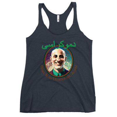 "Make Iran Democratic Again!" Women's Racerback Tank Mossadegh Persia ...