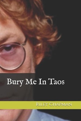 Bury Me In Taos by Riley Chapman (English) Paperback Book | eBay