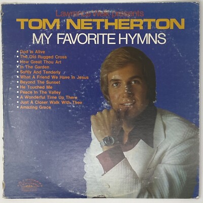 Tom Netherton Signed Autographed "My Favorite Hymns" Vinyl LP 1975 ...