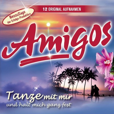 Amigos - Tanze mit mir und halt mich ganz fest | CD | neu | eBay