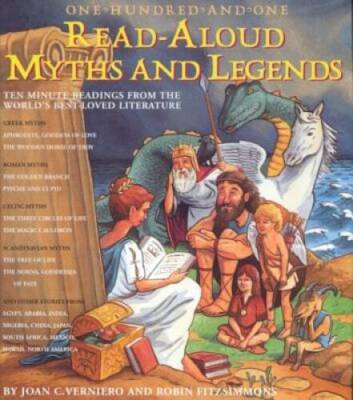 One-Hundred-and-One Read-Aloud Myths Legends: Ten-Minute Readings from ...