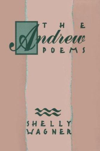 The Andrew Poems by Wagner, Shelly 9780896723191 | eBay