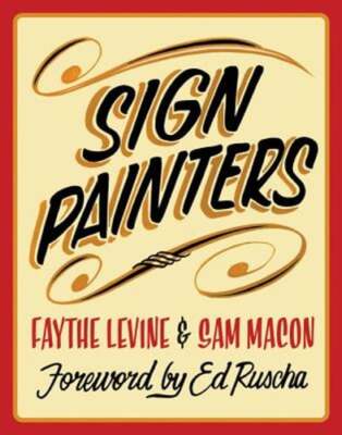 Sign Painters by Faythe Levine: Used 9781616890834| eBay