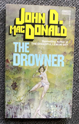 The Drowner by John D. MacDonald - Vintage 1963 Fawcett Paperback ...