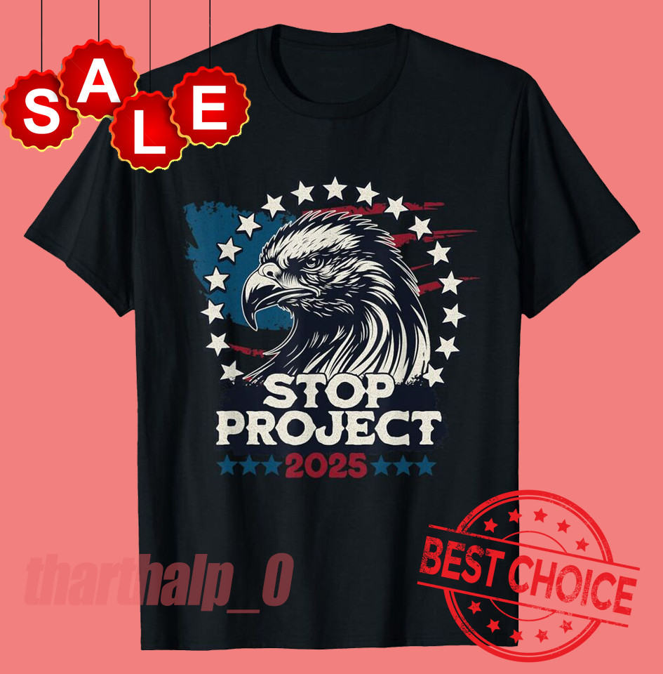 Stop Project 2025 Anti Trump american flag eagle T-Sh… - Gem