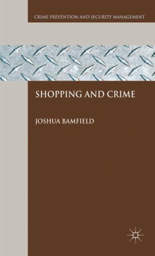 Crime Prevention and Security Management Ser.: Shopping and Crime by ...